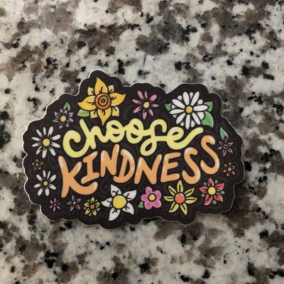 Choose Kindness, Floral Vinyl Sticker, Flowers, Mental Health Decal ...