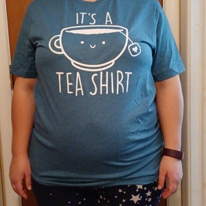 Its a Tea Shirt, Tea Lover Shirt, Tea Lover Gift, Tea Addict, T Shirt ...