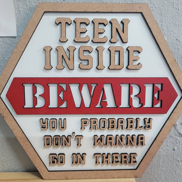 Teen Inside Beware You Probably Don't Wanna Go in There Cut File. SVG ...