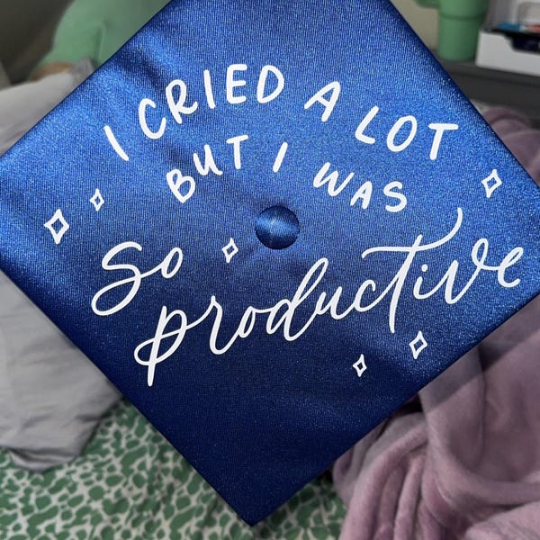 I Cried a Lot but I Was so Productive Graduation Cap Vinyl Decal ...