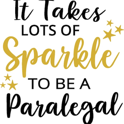Paralegal SVG, It Takes Lots of Sparkle to Be a Paralegal SVG ...