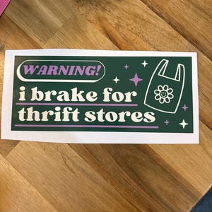 Warning: I Brake for Thrift Stores Bumper Sticker Vinyl - Etsy