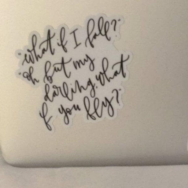 What If You Fly Sticker | Inspirational, Encouraging Decal | Cute ...