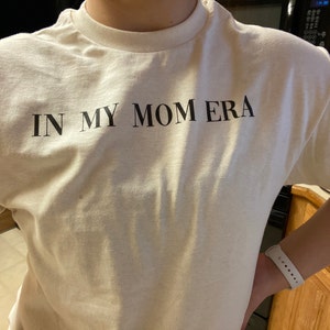 In My Mom Era Shirt Comfort Colors Mom Life Mom Era Shirt Funny Mama ...