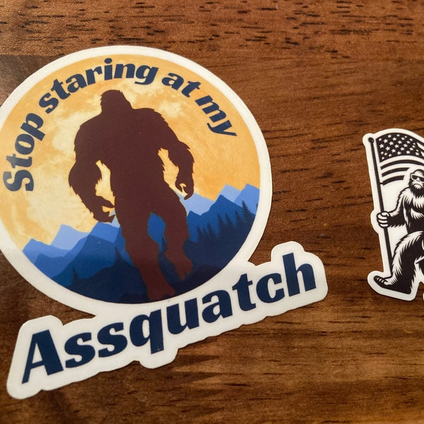 Bigfoot Vinyl Sticker, Don't Be an Assquatch Sasquatch, Decal for Car ...