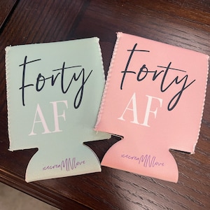 Forty AF Birthday Party Can Cooler Favors. 40th Birthday Favors... 40AF ...