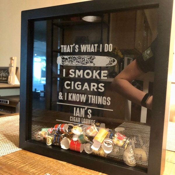 Custom Cigar Shadow Box - Custom Cigar Band Holder, I Smoke Cigars and ...