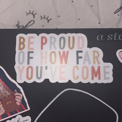 Positive Sticker Quotes Self Care Sticker Be Proud Sticker ...