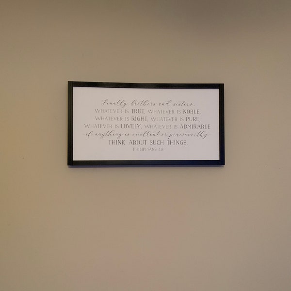 Philippians 4:8 Sign | Finally Brothers Scripture Sign | Whatever is ...