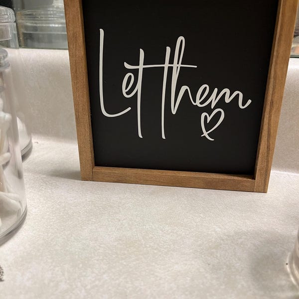 Let Them Wooden Sign / Inspirational Sign /mental Health - Etsy