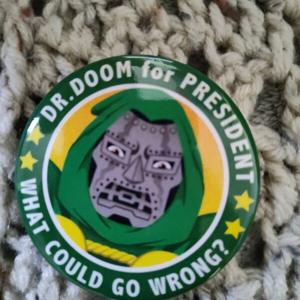 Dr. Doom for President, 2.25" Inch Button, Pin, Pinback, Badge - Etsy
