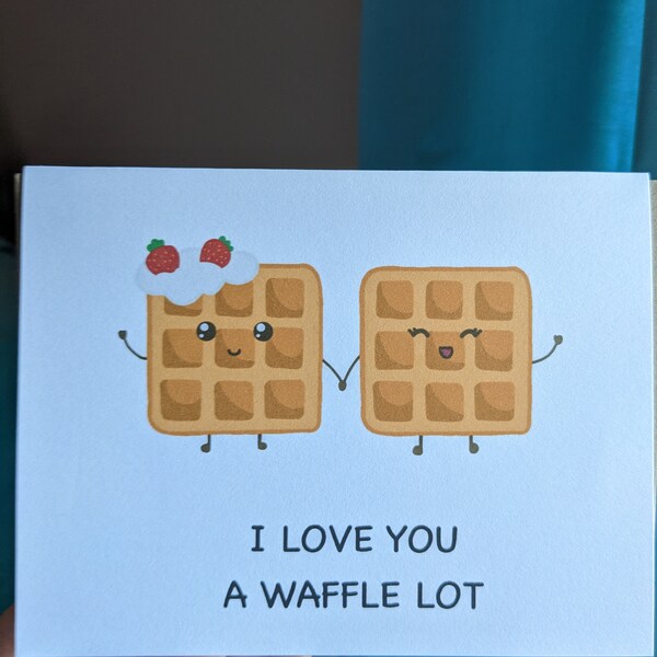 I Love You A Waffle Lot | Cute Food Punny Kawaii Mother's Day Card Love ...