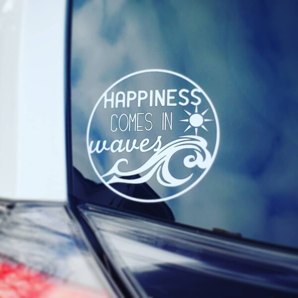 Happiness Comes in Waves Vinyl Sticker - Vinyl Decal, Car Window Decal ...
