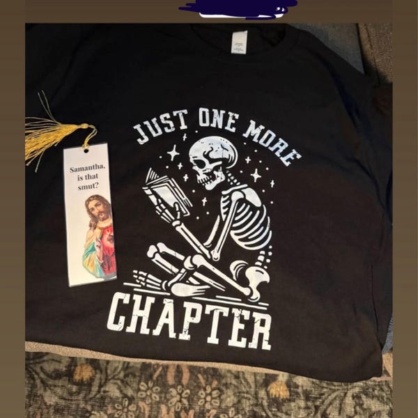 Just One More Chapter T-shirt, Bookworm Skeleton Reading Shirt, Funny ...