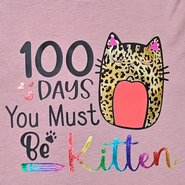 100 Days Must Be Kitten Svg, 100 Days of School SVG, Girl 100 Days ...