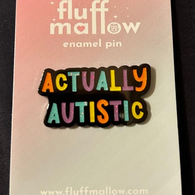 Actually Autistic Enamel Pin, Autism Acceptance Badge, Neurodiversity ...