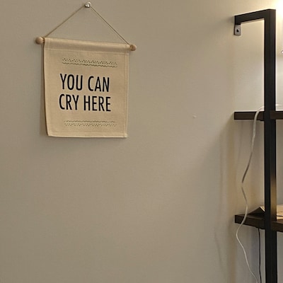 You Can Cry Here Small Wall Banner - Etsy