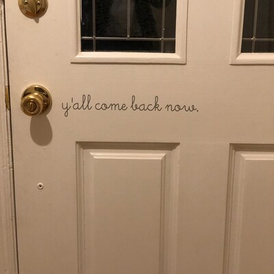 Y'all Come Back Now Door Decal, Goodbye Yall Front Door Sticker ...