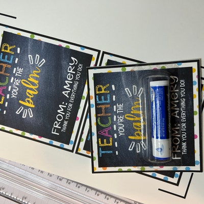 Printable Teacher Lip Balm Gift Tag, Teacher Appreciation Gift, You're ...