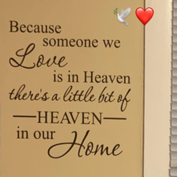 Because Someone We Love is in Heaven, There's a Little Bit of Heaven in ...