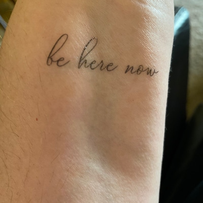 Be Here Now set of 2 Temporary Tattoo / Quote Tattoo / Script Tattoo ...