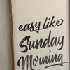 Easy Like Sunday Morning 24x48 Handcrafted Custom Wood Framed Sign ...