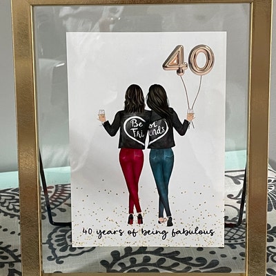 40th Birthday Best Friend, 40 Years of Being Fabulous, 40 Birthday Gift ...