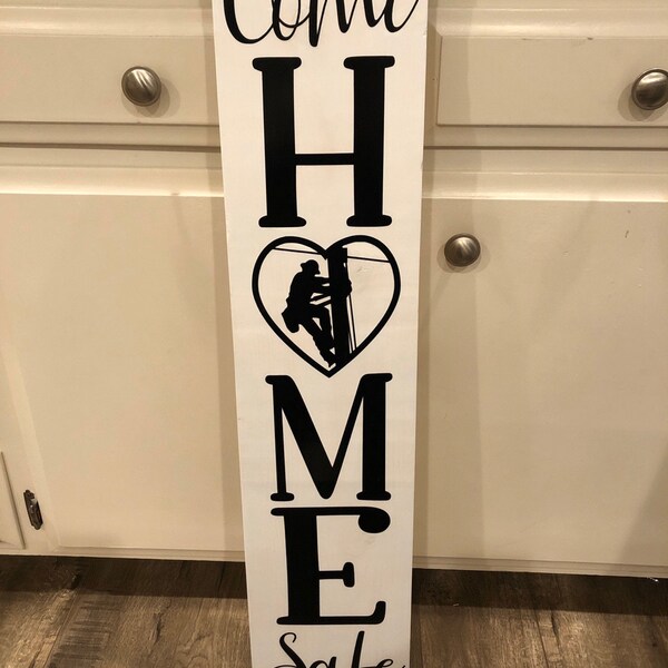 Lineman Sign - Come Home Safe Wood Lineman Sign - Lineman's Home ...