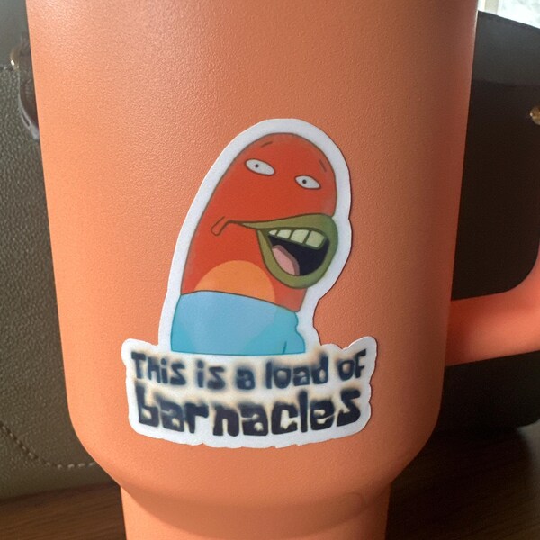 This is A Load of Barnacles Sticker, Waterproof Sticker, Laptop Sticker ...
