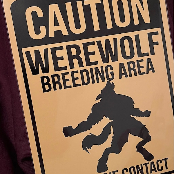 Werewolf Sign, Werewolf Breeding Area, Werewolf Gift, Urban Legends ...