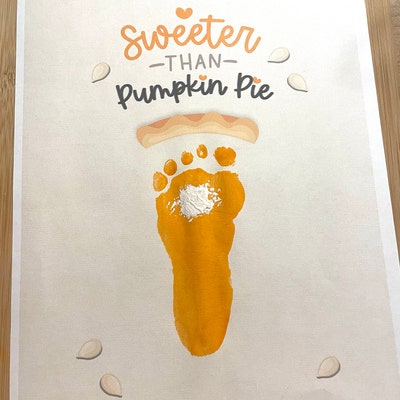 Sweeter Than Pumpkin Pie / Footprint Art Craft / Thanksgiving Fall ...