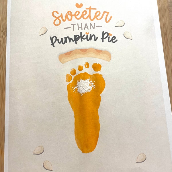 Sweeter Than Pumpkin Pie / Footprint Art Craft / Thanksgiving Fall ...