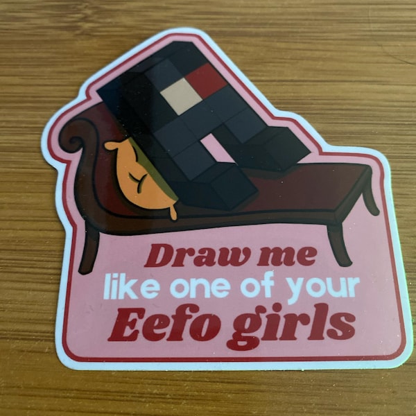 Draw Me Like One of Your Eefo Girls - Hermitcraft-inspired Sticker - Etsy