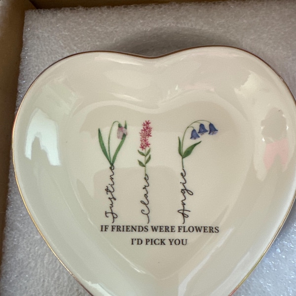 If Friends Were Flowers I'd Pick You Ring Dish,personalized Birth ...