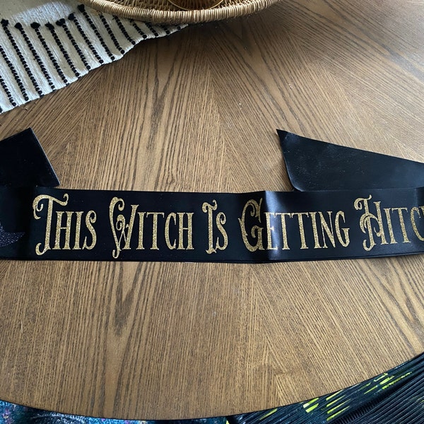This Witch is Getting Hitched Bachelorette, Bachelorette Sash, Gothic ...