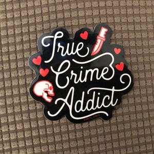 True Crime Addict Vinyl Stickers - Etsy