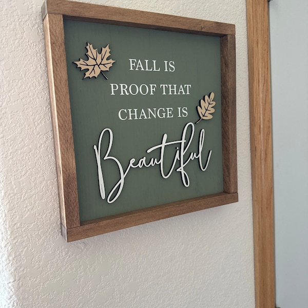 Fall is Proof That Change is Beautiful Sign, Fall Wood Sign, Fall Quote ...