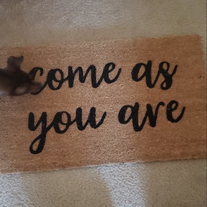 Come as You Are Doormat Welcome Mat Housewarming Gift - Etsy