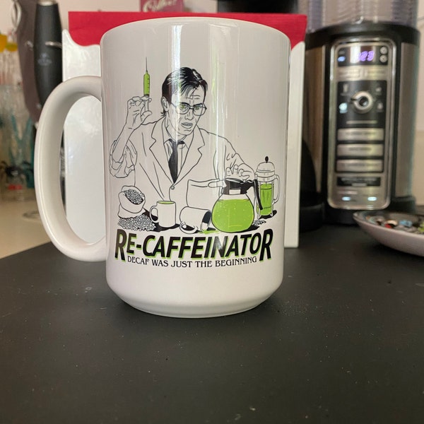 Re-caffeinator - Coffee Mug - Etsy