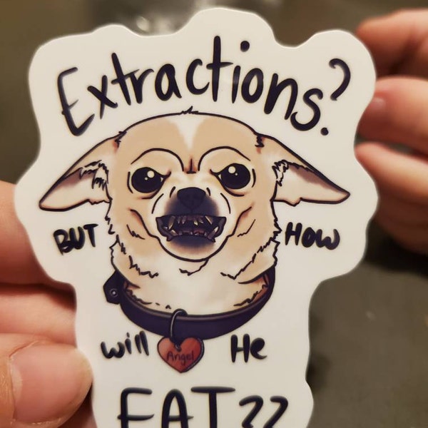Extractions?? Sticker, Waterproof Sticker, Laminated Sticker, Vet Med ...