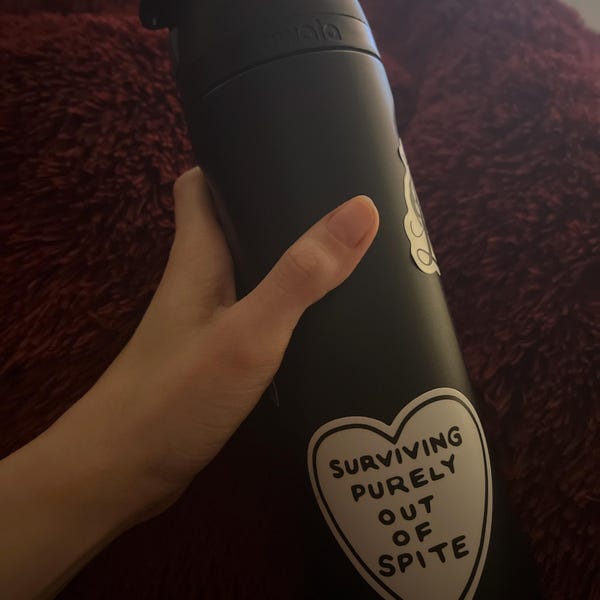 Surviving Purely Out of Spite Weatherproof Sticker | Dark Humor Sticker ...