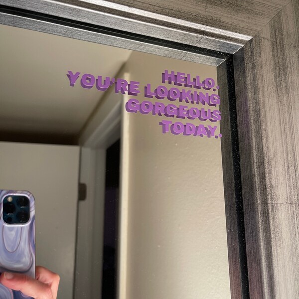 Hello. You're Looking Gorgeous Today. Mirror Self-affirmation Vinyl ...