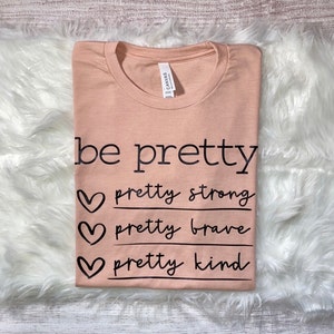 Be Kind Svg, Be Strong Svg, Be Pretty SVG, Be Brave Svg, Mom Svg ...