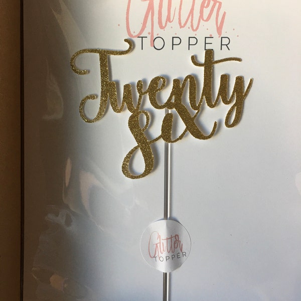 Twenty Six Cake Topper, 26 Cake Topper, Happy 26th Birthday, 26 Party ...