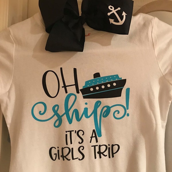 Oh Ship It's A Girls Trip Svg - Cruise SVG, DXF, EPS, Png - Vacation ...