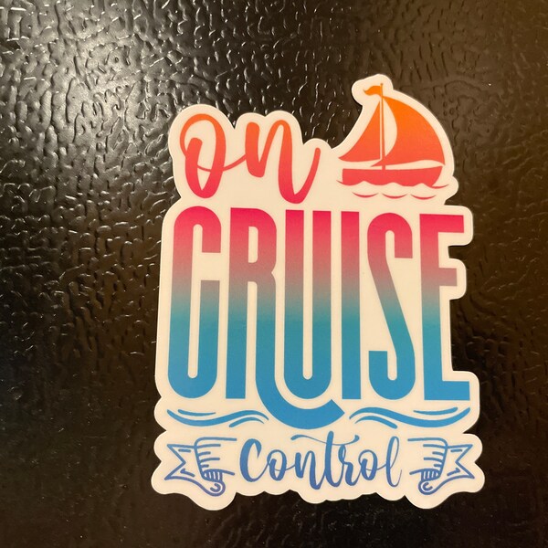 Colorful on Cruise Control Punny Cruise MAGNET for Magnetic Cruise ...