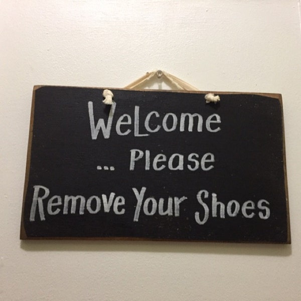 WELCOME Please Remove Your Shoes Sign Wood Porch Foyer Door Hanger - Etsy
