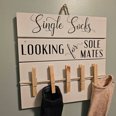Single Socks Looking for Sole Mates Laundry Decor / Sock Hanger / Sock ...