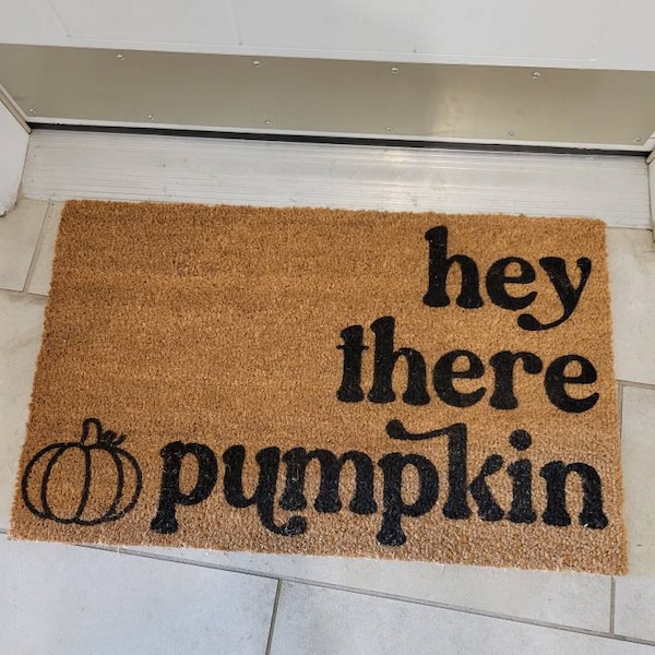 Hey There Pumpkin Doormat, Fall Welcome Mat, Fall Decor, Funny Doormat ...