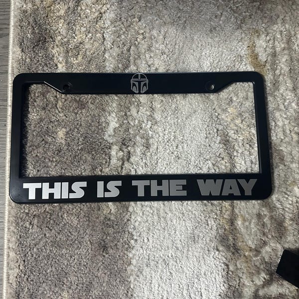 Mandalorian Inspired This is the Way License Plate Frame, Jedi Inspired ...